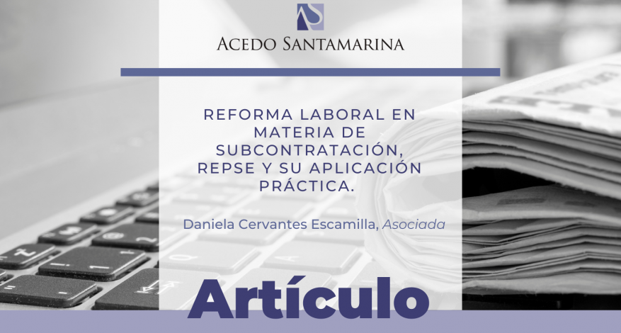 REFORMA LABORAL EN MATERIA DE SUBCONTRATACIÓN, REPSE Y SU APLICACIÓN PRÁCTICA – Acedo ...